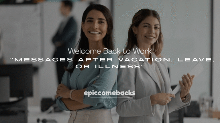 250+ Best Welcome Back to Work Messages After Vacation,